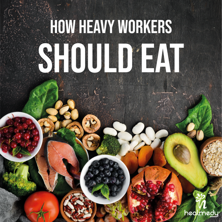 How Heavy Workers Should Eat - HEALTCARE CONSULTING SERVICES & SOLUTIONS