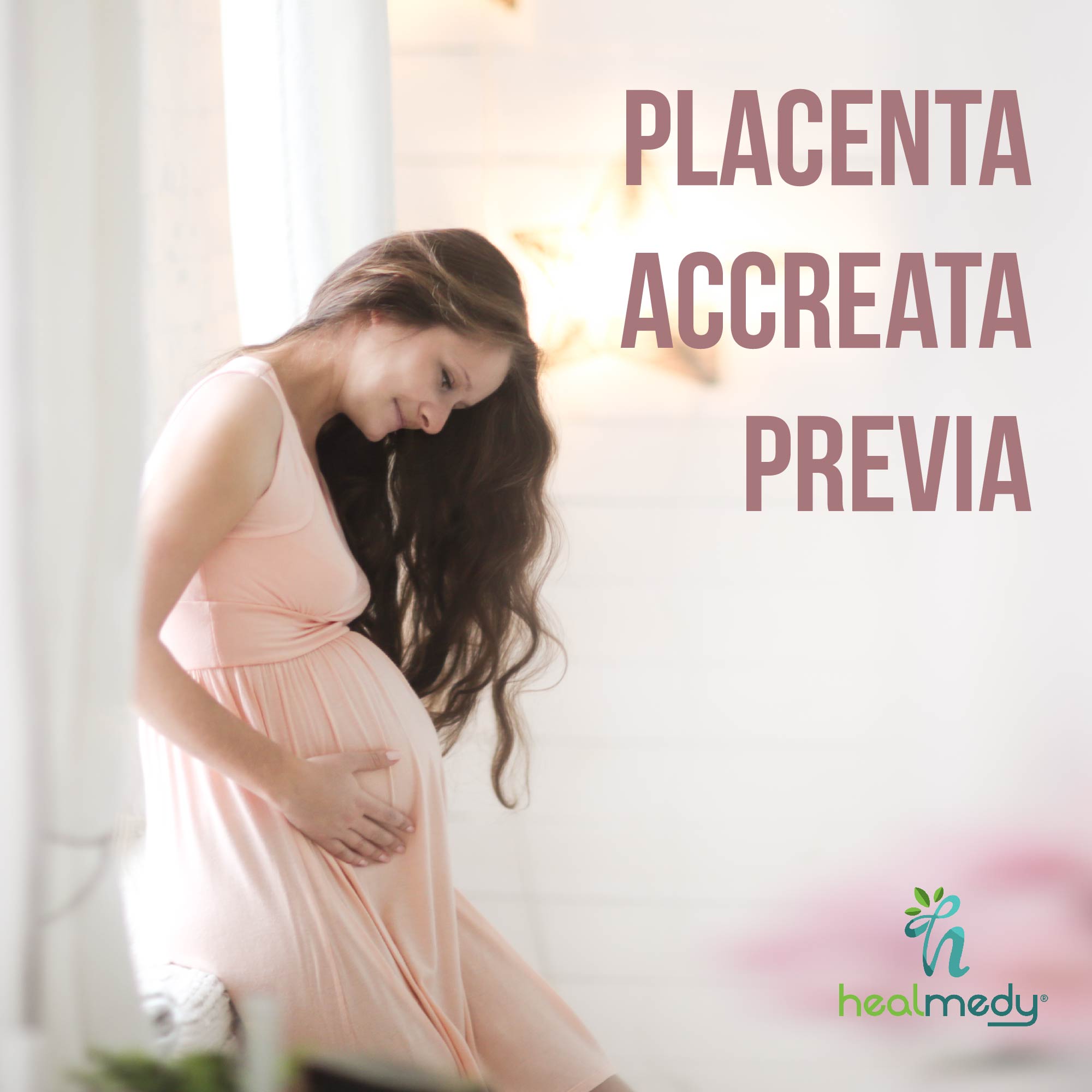 Placenta Accreata-Previa - HEALTCARE CONSULTING SERVICES & SOLUTIONS